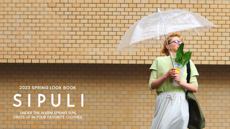 シプリ2023年春 ルックブック | SIPULI 2023 SPRING LOOK BOOK｜ファッション通販のNY.ONLINE